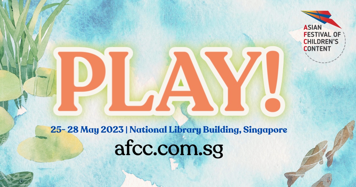 Play! | Asian Festival of Children’s Content (AFCC) 2023
